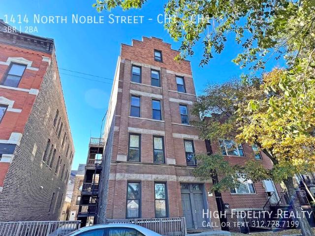 3 BR, 2 BA Apartment 1414 North Noble Street CH1, Chicago, IL 60642
