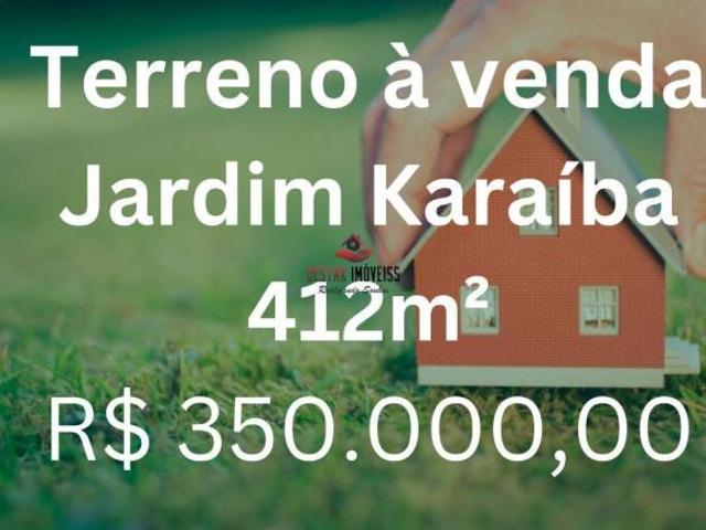 Terreno à venda, 412 m² por R$ 350.000,00 Jardim Karaíba Uberlândia/MG