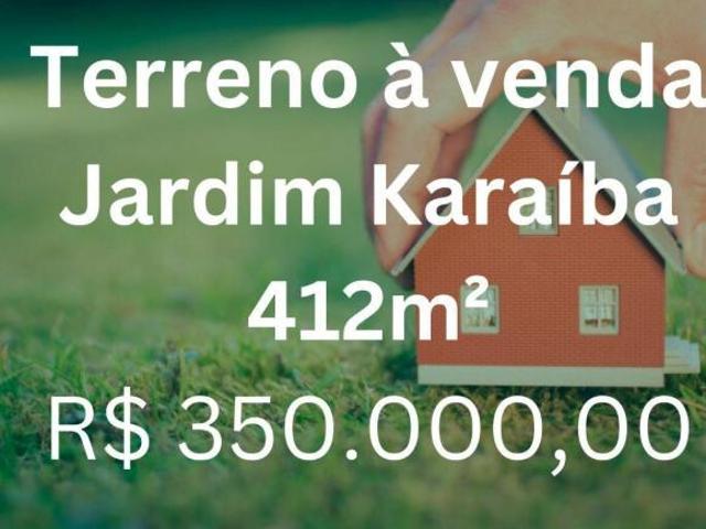 Terreno à venda, 412 m² por R$ 350.000,00 Jardim Karaíba Uberlândia/MG