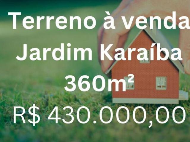 Terreno à venda no Bairro Jardim Karaíba Uberlândia/MG