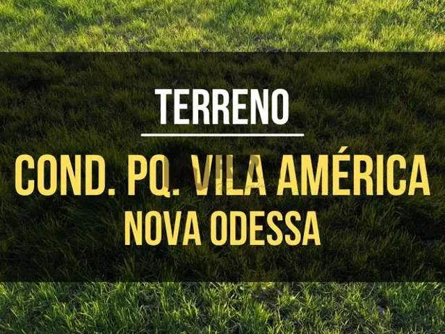 Terreno em Condomínio para Venda em Nova Odessa/SP Parque Vila América