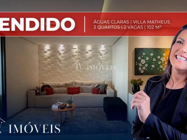 Villa Matheus Águas Claras | Reformado | Nascente | 2 Vagas Soltas | 3 Quartos