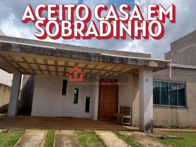 Alto da Boa Vista Sobradinho Aceito casa menor valor em Sobradinho