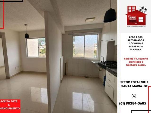 Apartamento 2 Qts reformado c/ Cozinha Planejada Qd. 205 Total ville Santa Maria DF