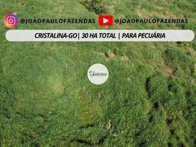 Área a venda em Cristalina 30 HA ideal para Pecuária e empreendimentos rurais