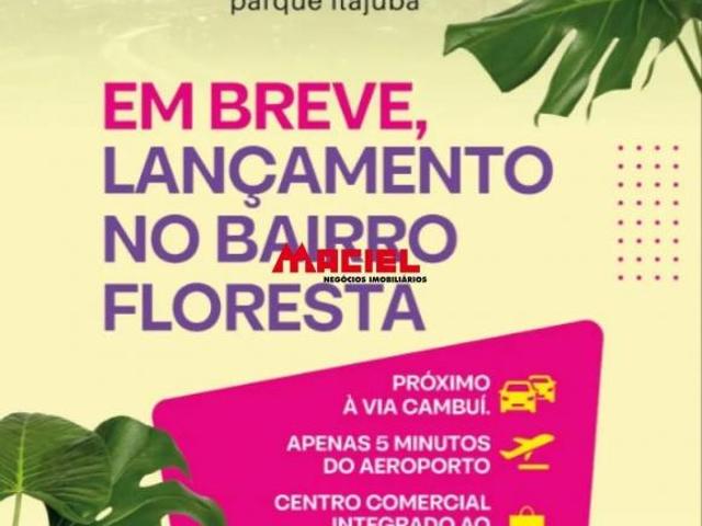 Atenção! Grande Lançamento no Bairro Floresta! Não perca!