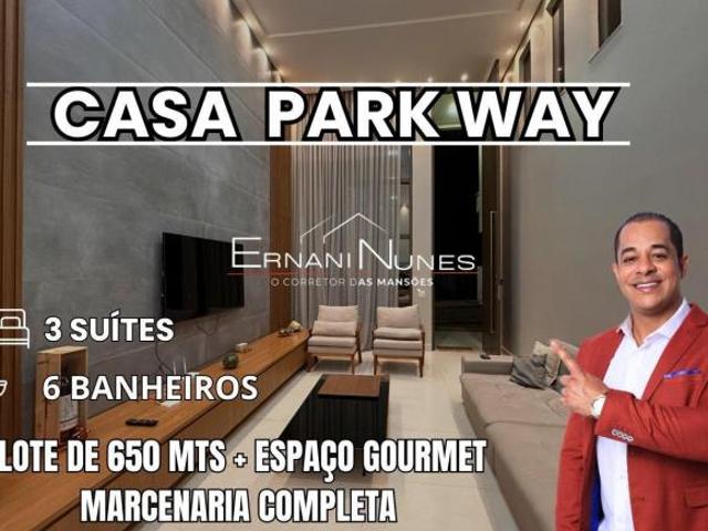Casa no Park Way Quadra 1 composta por 3 suítes 6 banheiros lote de 650 mt e lazer NÃO FINANCIA