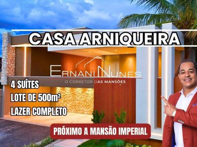 Casa Arniqueira Composta por 4 suítes 6 banheiros lote 500 mt e lazer