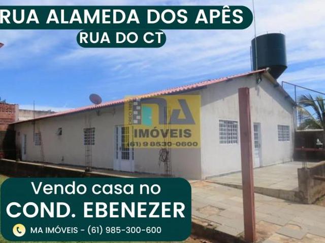 Casa com 3 quartos na rua do CT do Gama condomínio Ebenezer