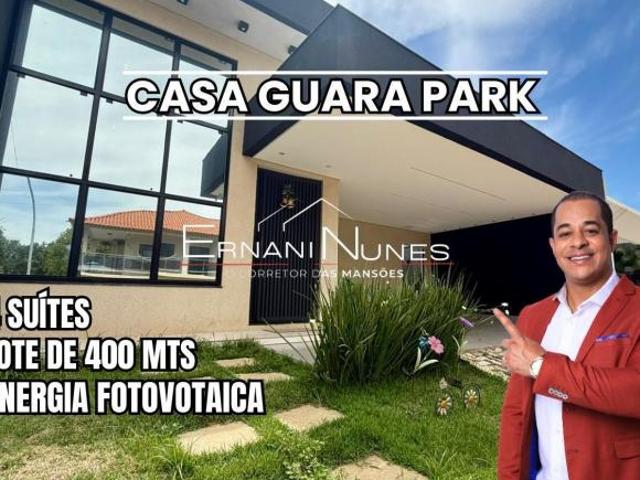 CASA GUARA PARK 4 SUÍTES 400 MTS ENERGIA FOTOVOTAICA