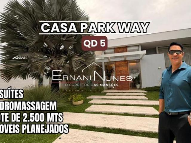 CASA PARK WAY QD5 VENDA MOBILIADA 4 SUÍTES 2500 MTS DE LOTE