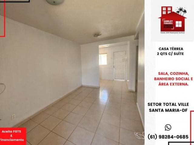 Casa térrea 2 Qts c/ Suíte Qd 104 Total Ville Santa Maria DF