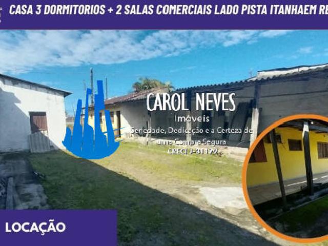 CASA 3 DORMITORIOS + 2 SALAS COMERCIAIS LADO PISTA LOCACAO ITANHAEM