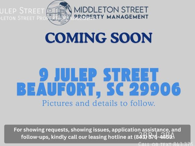 COMING SOON 9 Julep Street Beaufort, SC 29906