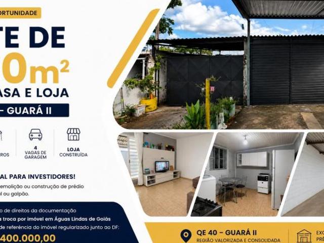 Lote 200m² na QE 40 Guará II | Casa + Loja | Ideal para Prédio ou Galpão