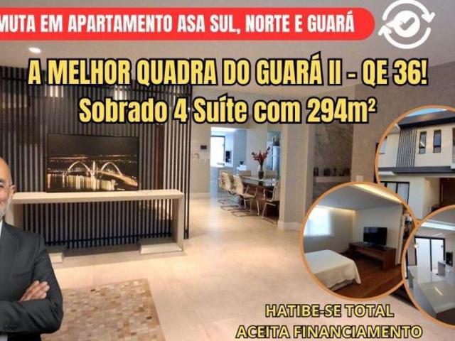 QE 36 Conjunto B Sobrado 4 Suítes 294m² Guará II